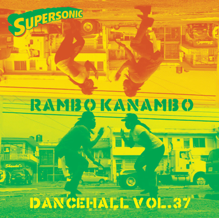Dancehall Vol.37 "Rambo Kanambo" - Supersonic Sound